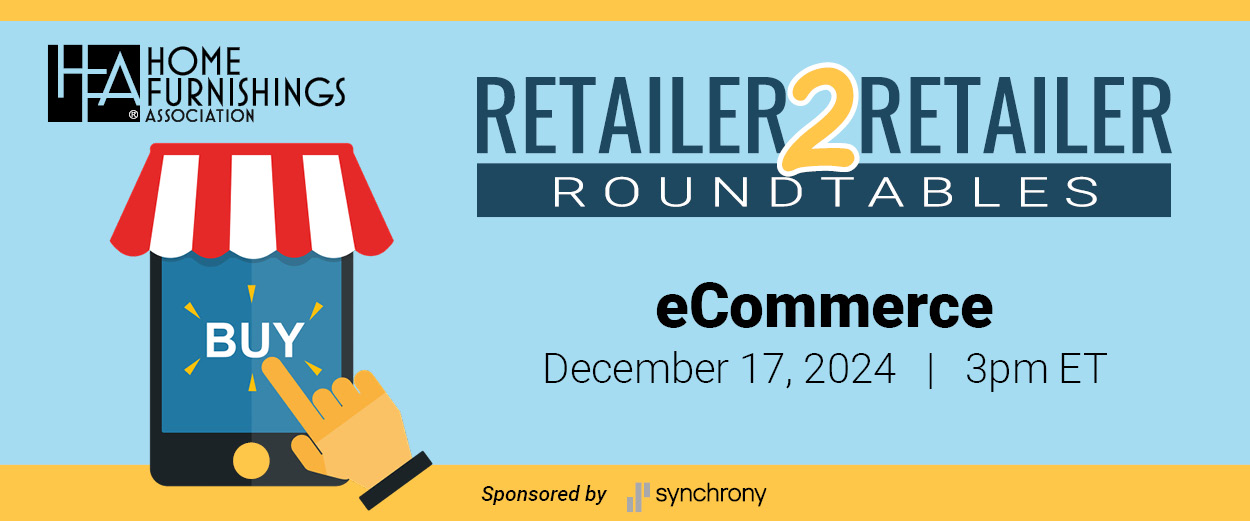 Retailer-to-Retailer Roundtable - Home Furnishings Association